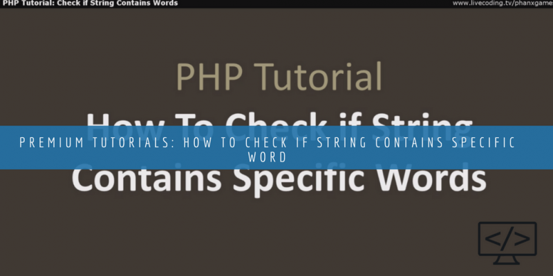 How To Check If String Contains Specific Word