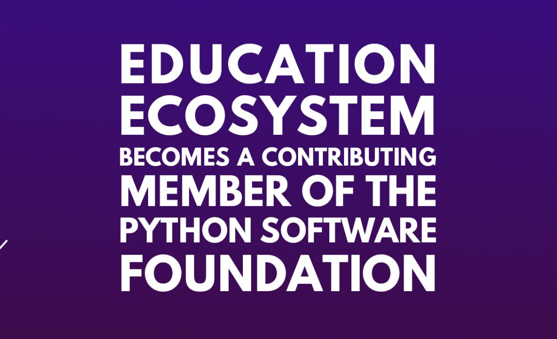 Education Ecosystem becomes a contributing member of the Python ...