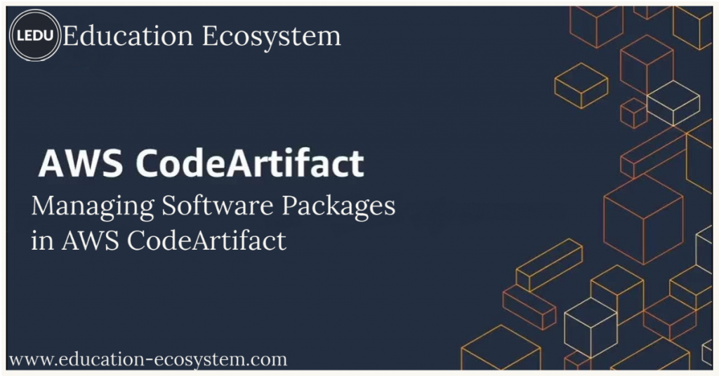Managing Software Packages in AWS CodeArtifact