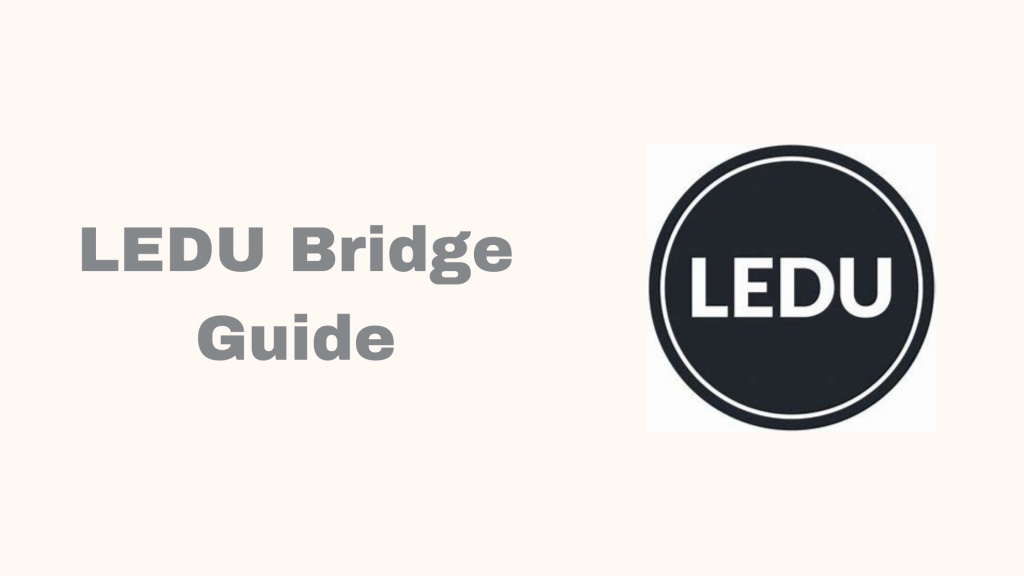 LEDU Bridge Guide